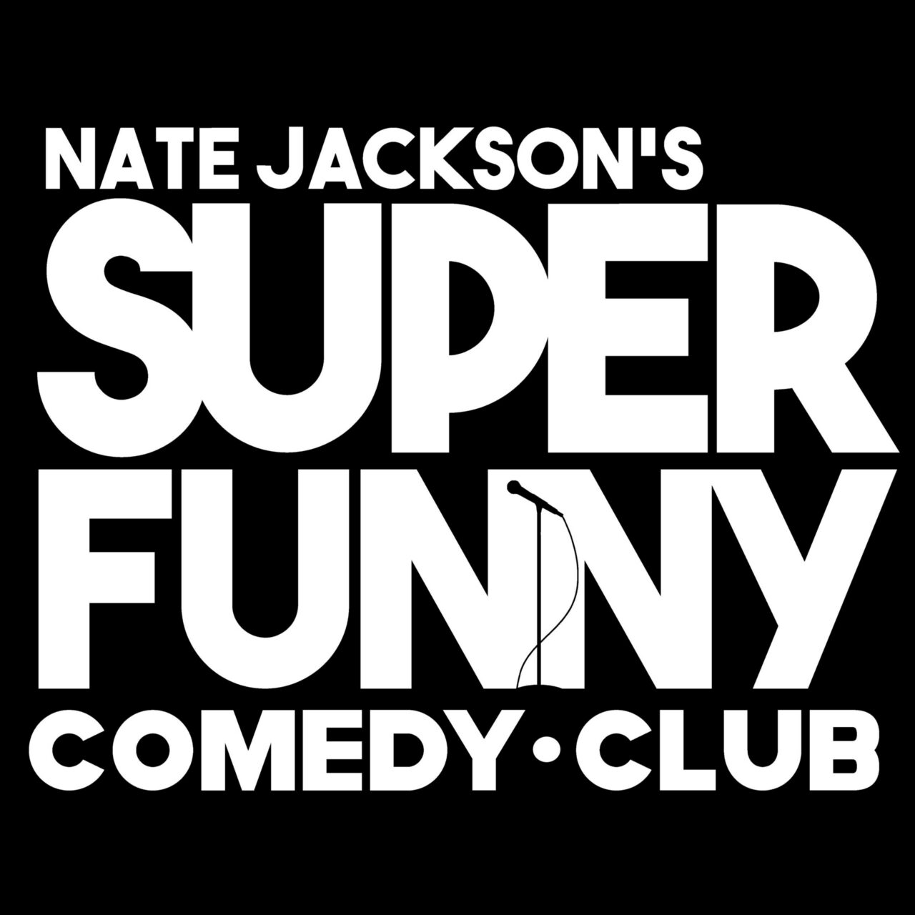 Nate Jackson's Super Funny Comedy Club | Comedy Club